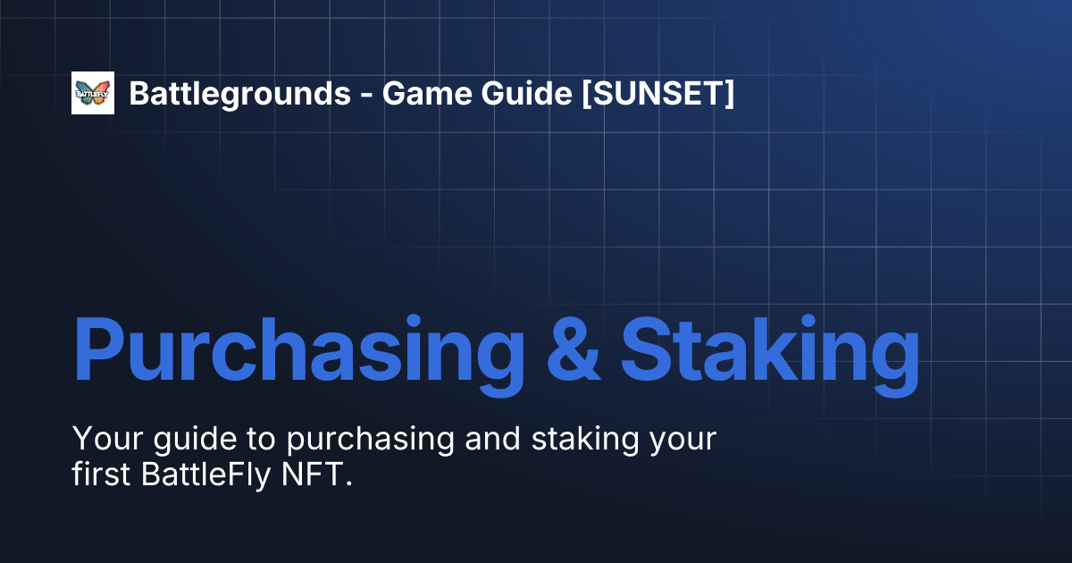 Purchasing & Staking | Battlegrounds - Game Guide [SUNSET]
